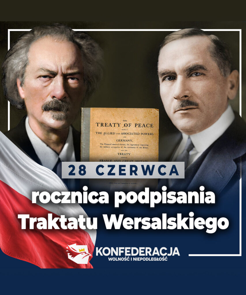 105. rocznica Traktatu Wersalskiego! - Konfederacja